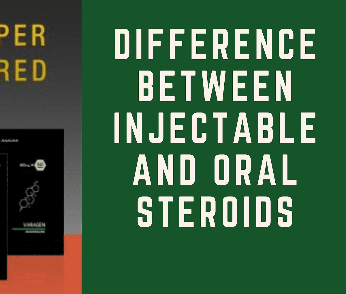 What is the Difference Between Injectable and Oral Steroids?