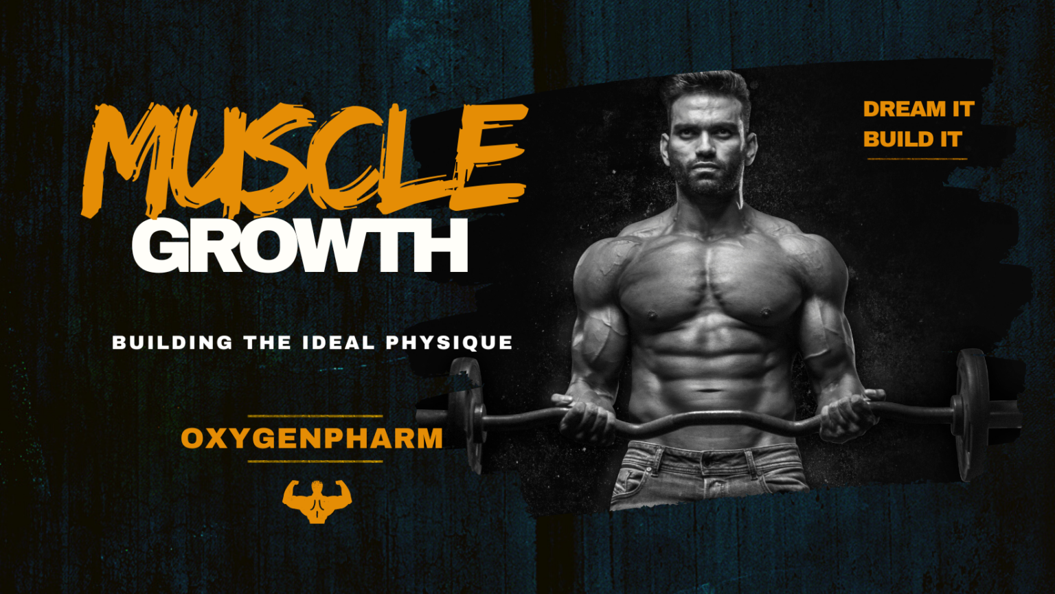 Building the Ideal Physique & Massive Muscle Growth - OxygenPharm